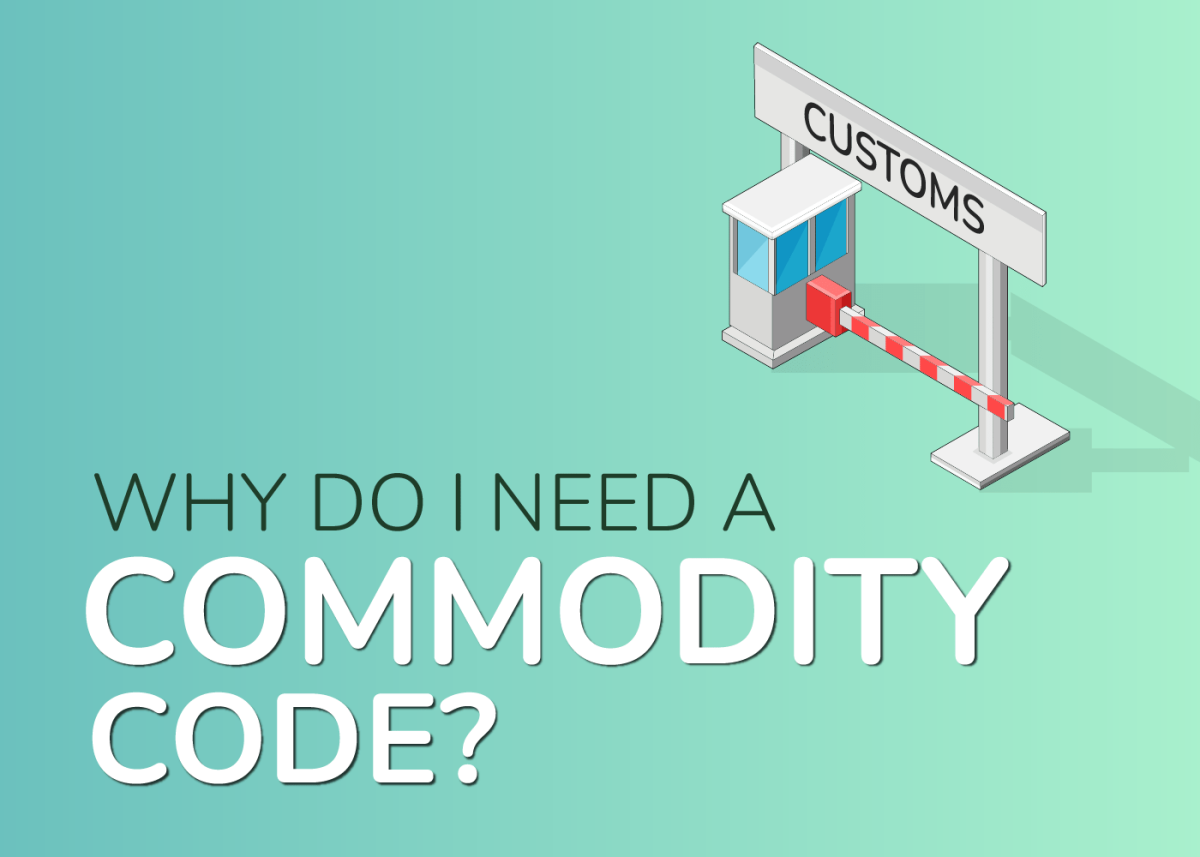 Why do I need a commodity code? - Combined Trading Platform